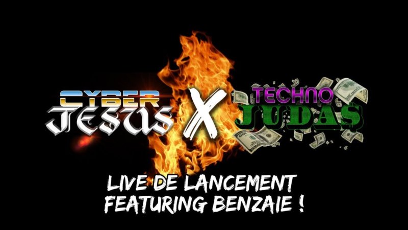 Cyber Jesus Versus Techno Judas :: Live De Lancement Feat. Benzaie ...